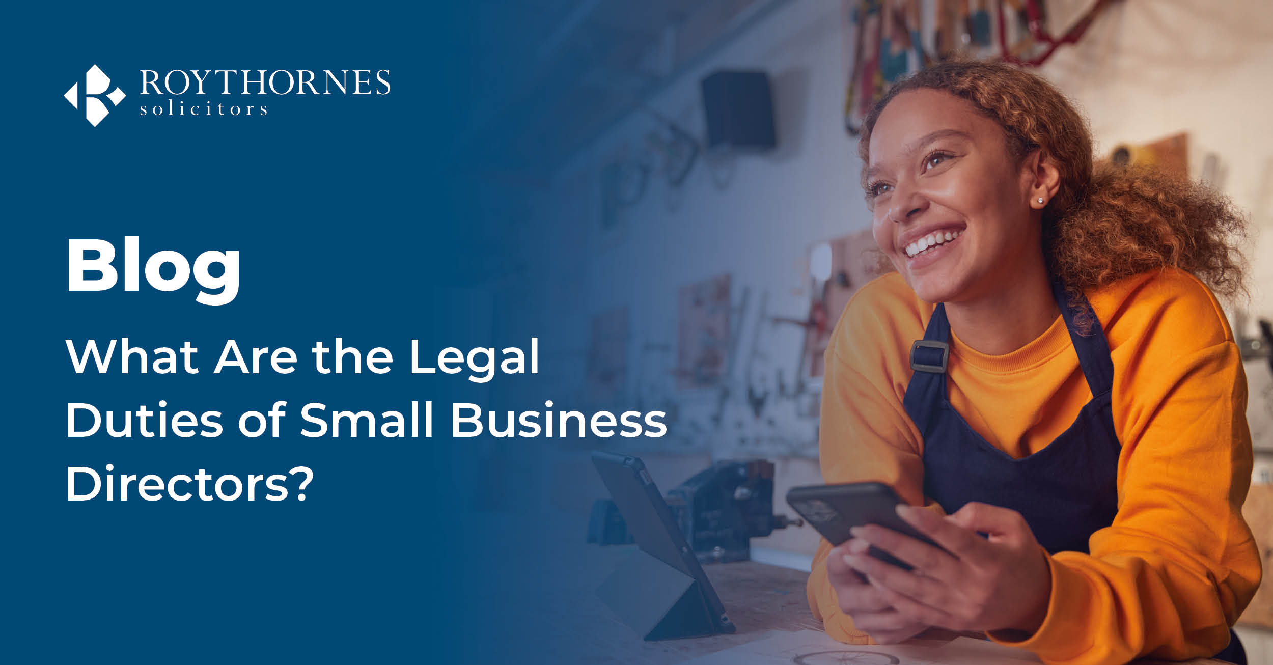 What Are the Legal Duties of Small Business Directors? - Roythornes ...